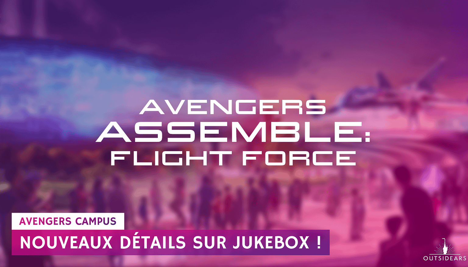 Avengers Assemble : Flight Force ! - OutsidEars